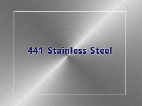 441 Stainless Steel: Composition, Properties - Dongshang Stainless